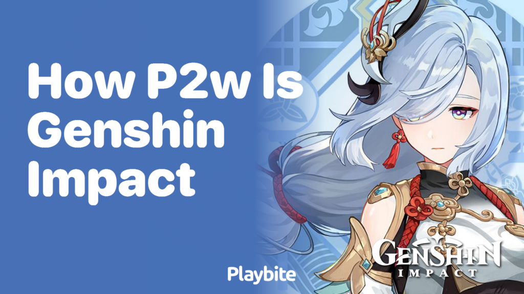 Exploring How P2W Genshin Impact Really Is - Playbite
