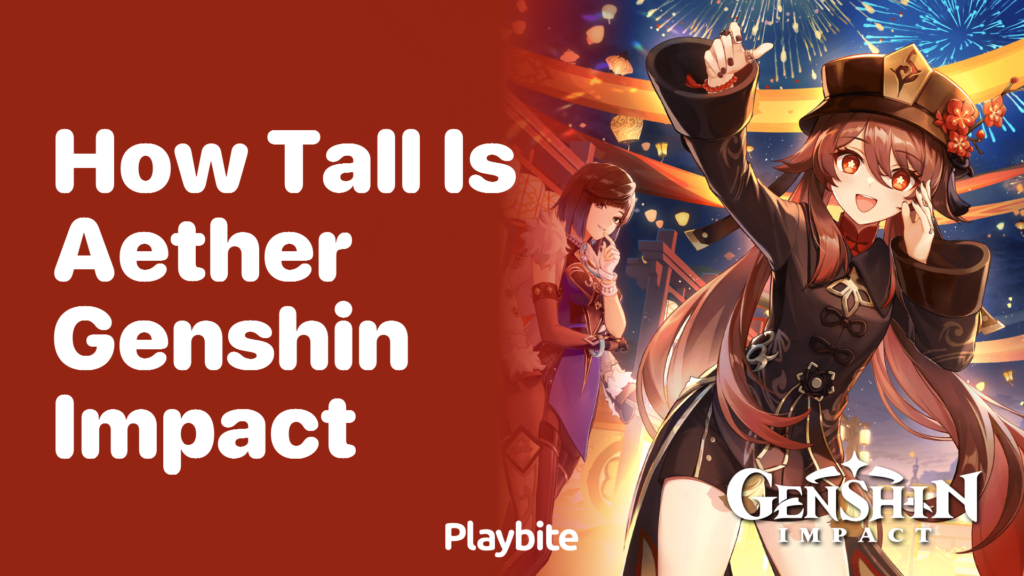 How Tall Is Aether in Genshin Impact? - Playbite