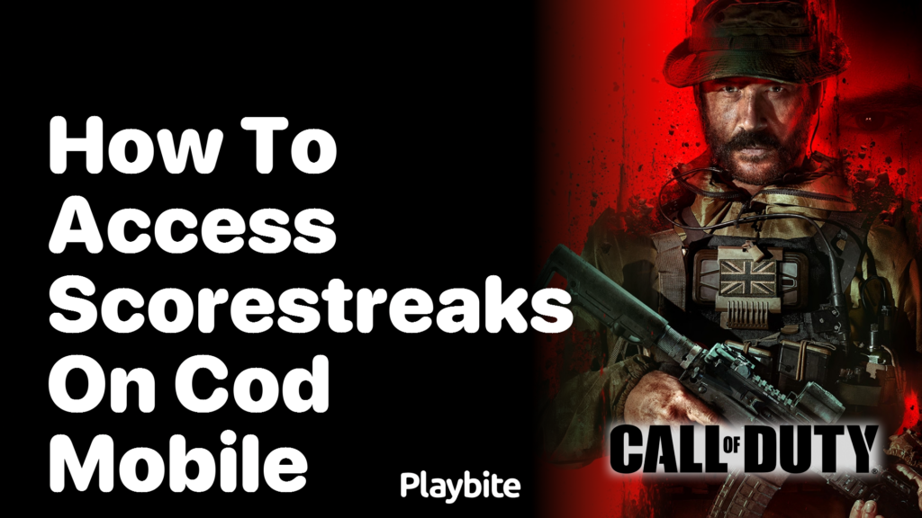 How to Access Scorestreaks on COD Mobile - Playbite