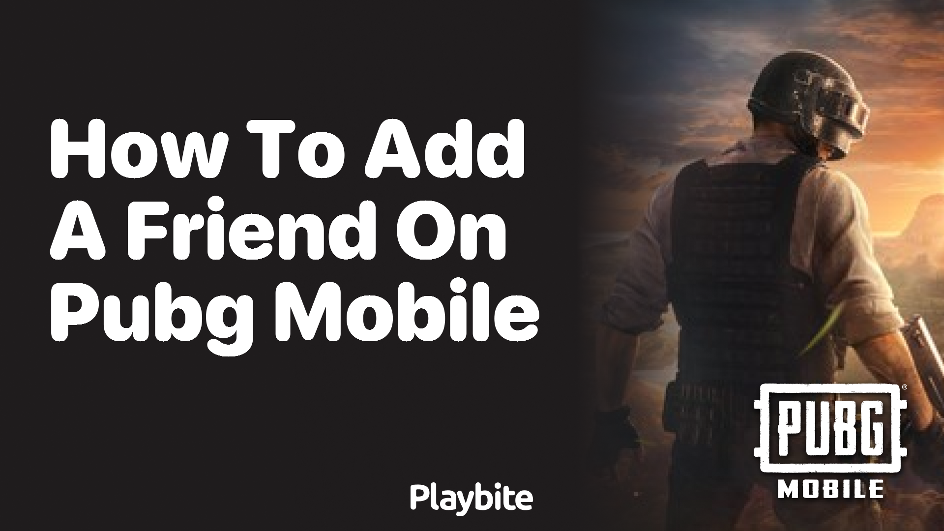 How to Add a Friend on PUBG Mobile - Playbite