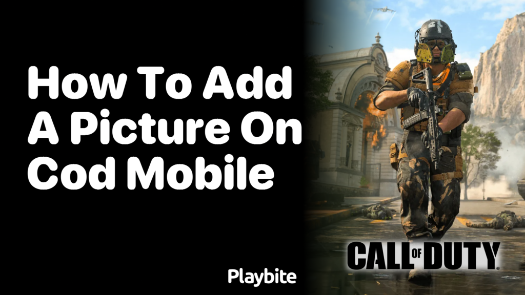 How to Add a Picture on COD Mobile - Playbite
