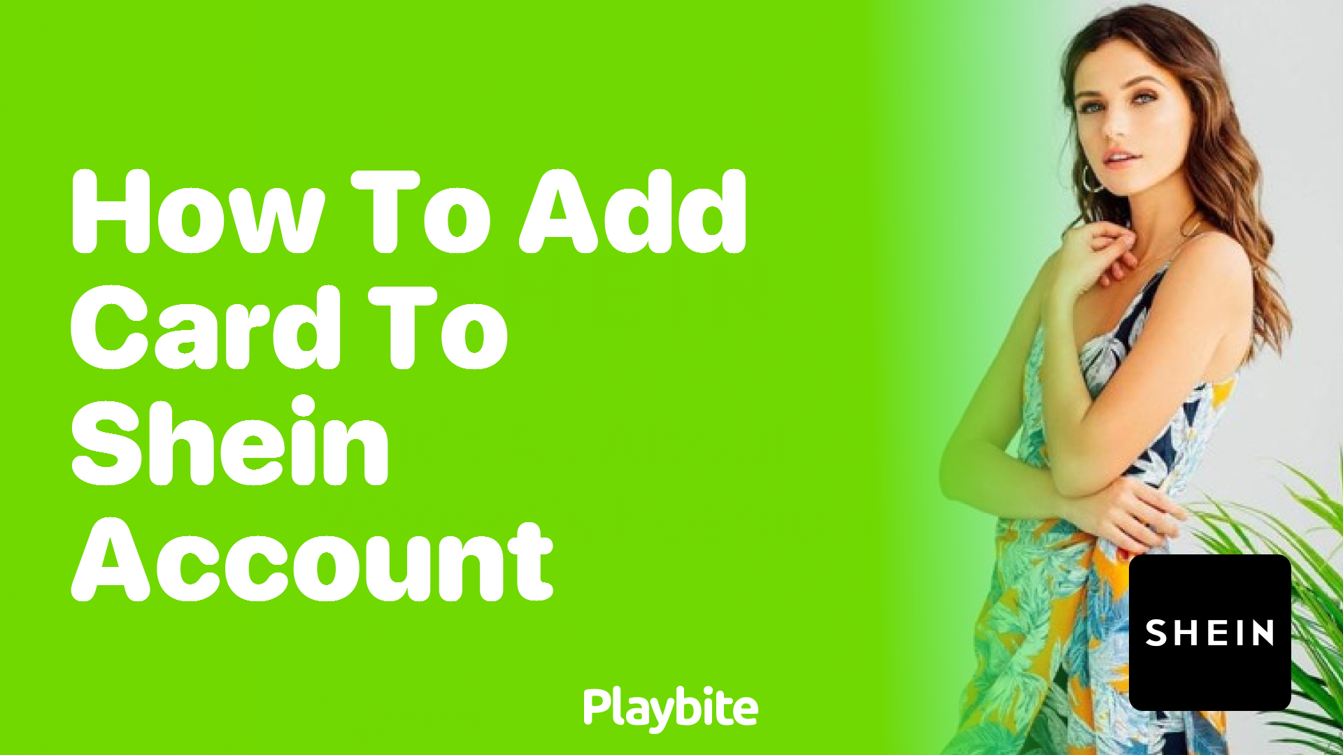How to Add a Card to Your SHEIN Account - Playbite