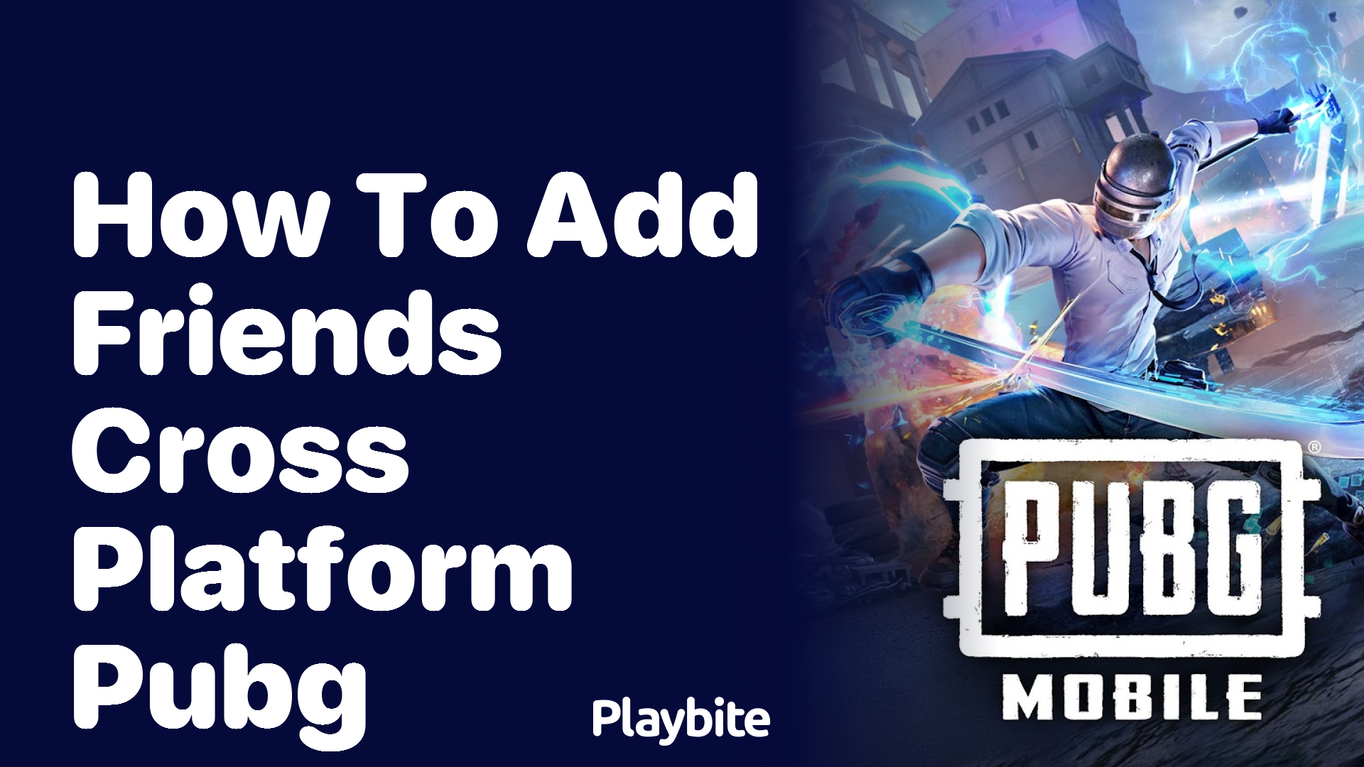 How to Add Friends Across Platforms in PUBG Mobile - Playbite