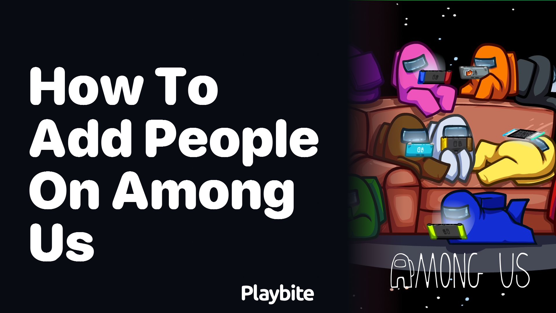 How to add people on Among Us: A simple guide - Playbite