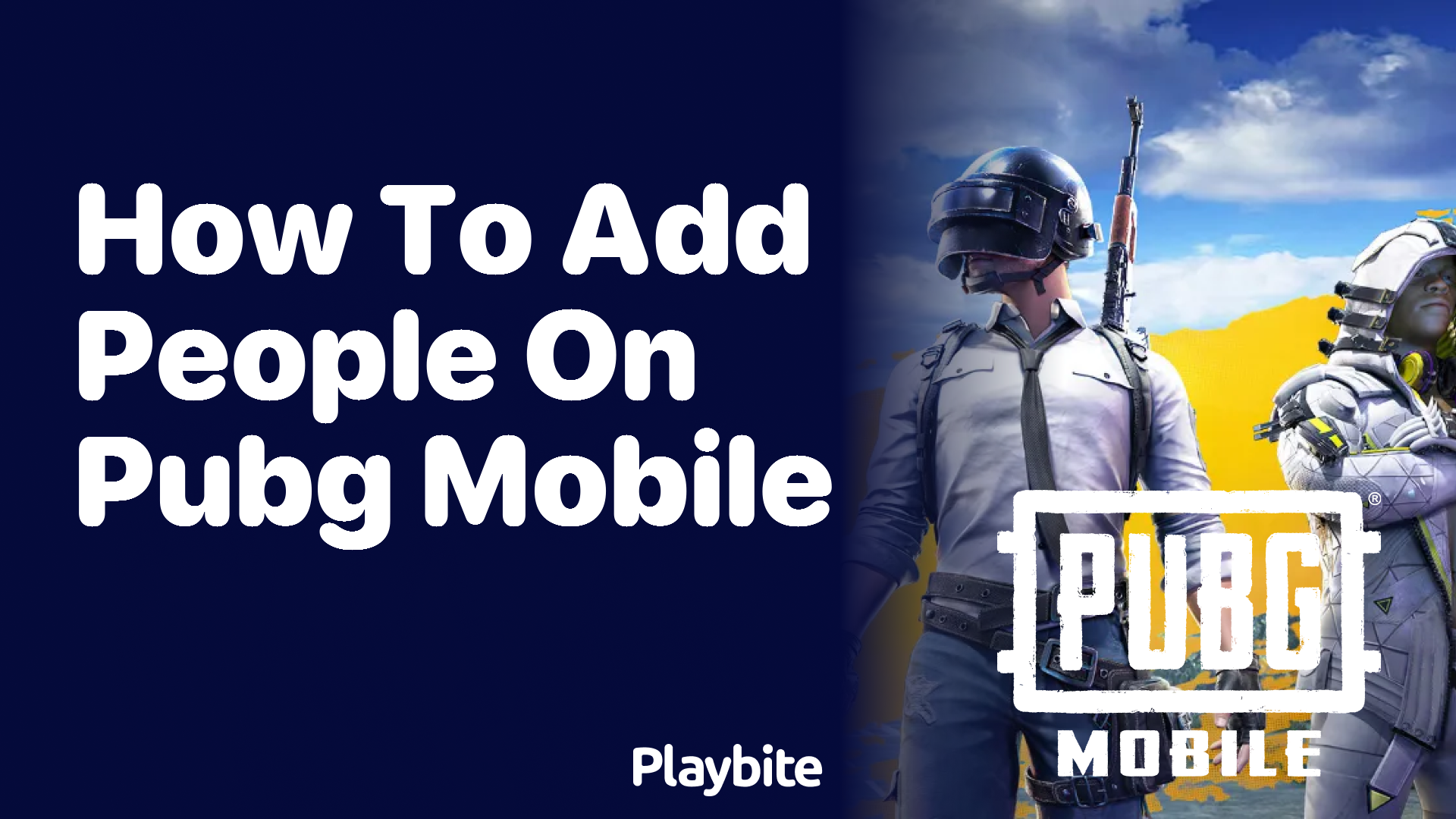 How to Add People on PUBG Mobile: A Quick Guide - Playbite