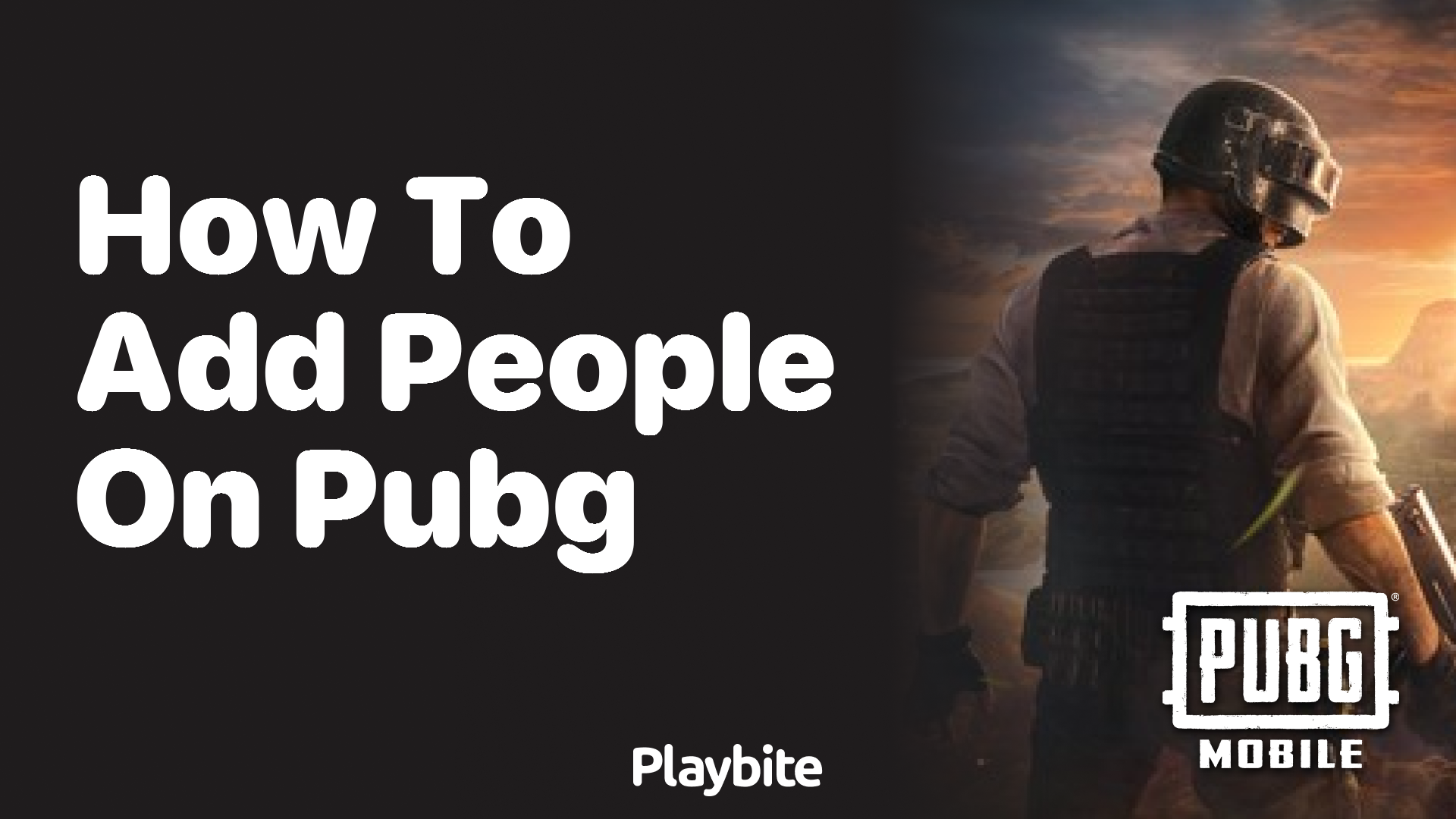 How to Add People on PUBG Mobile: A Quick Guide - Playbite