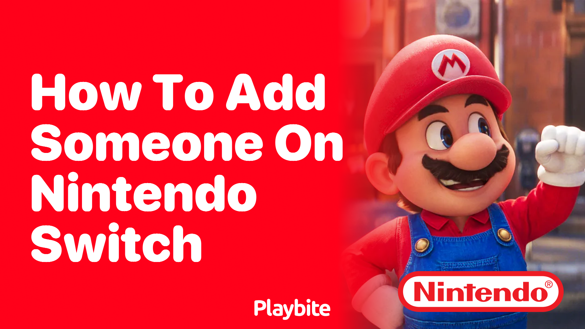 How to Add Someone on Your Nintendo Switch: A Quick Guide - Playbite