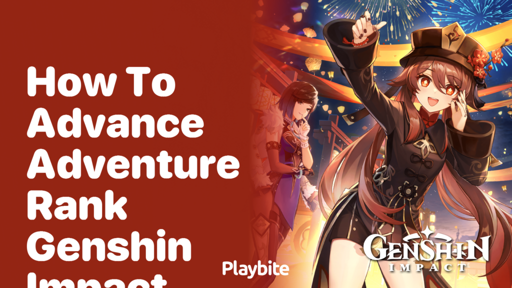 How to Advance Your Adventure Rank in Genshin Impact - Playbite