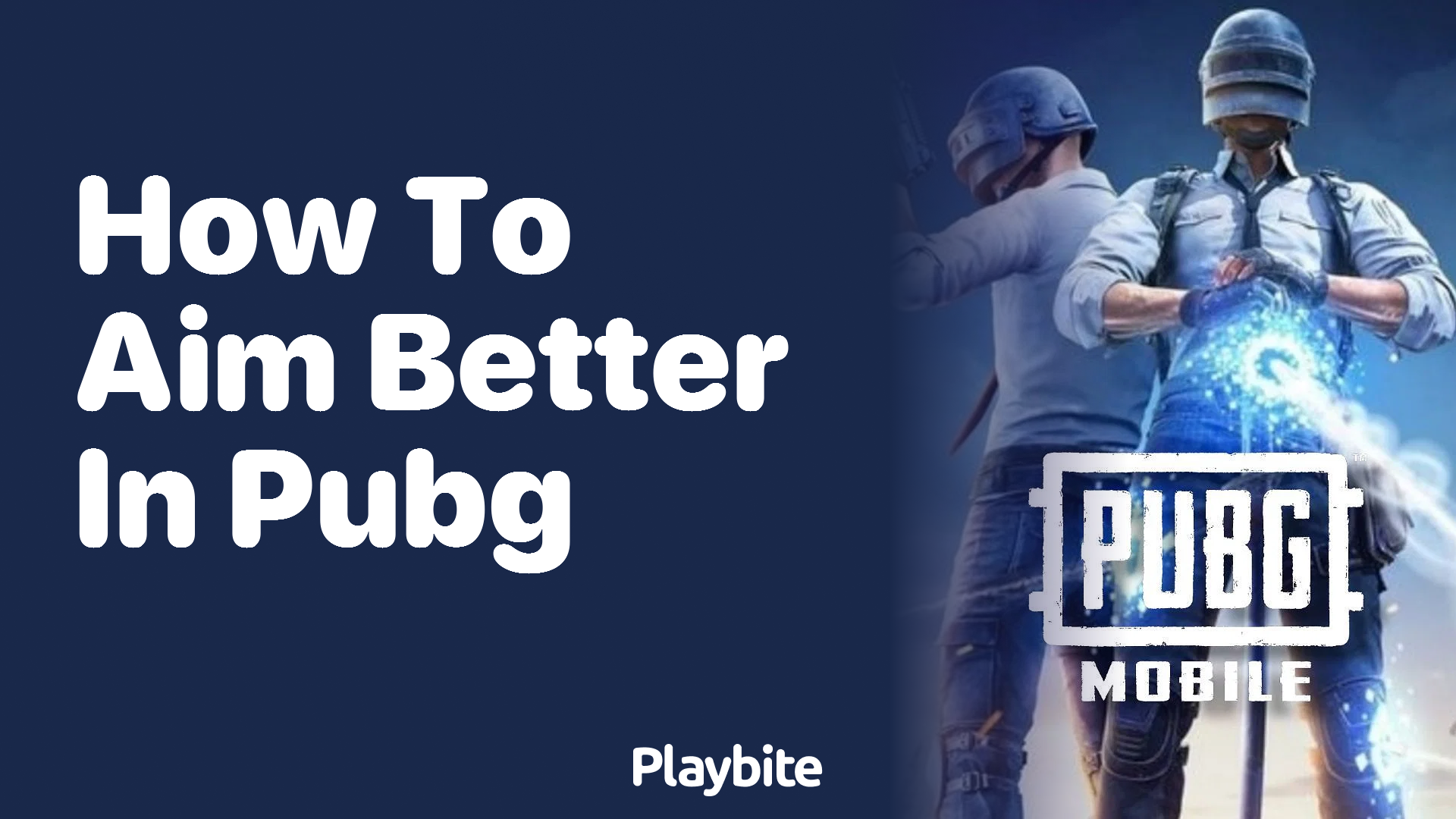 How to Aim Better in PUBG Mobile? - Playbite