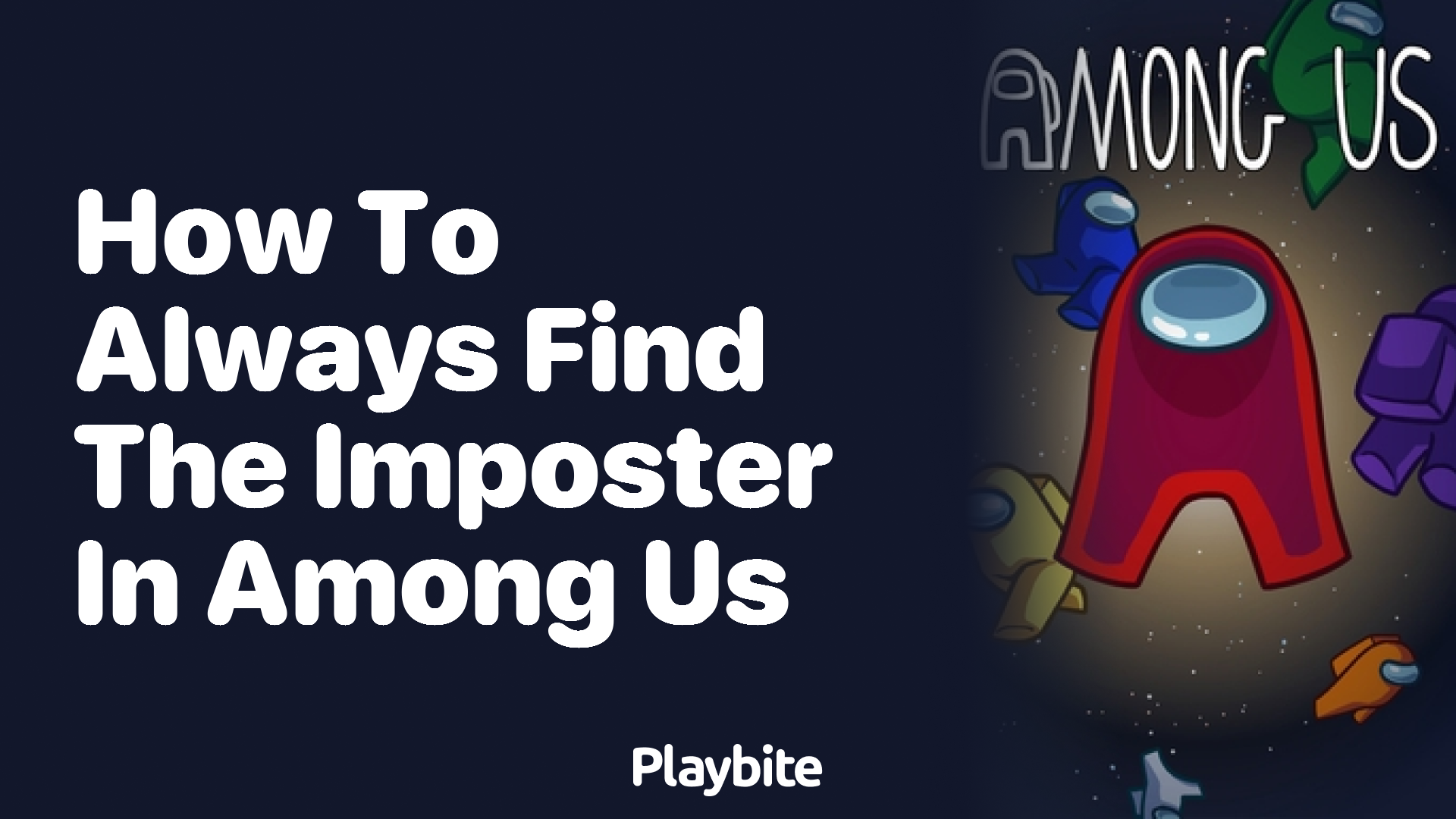 How to Always Find the Imposter in Among Us - Playbite