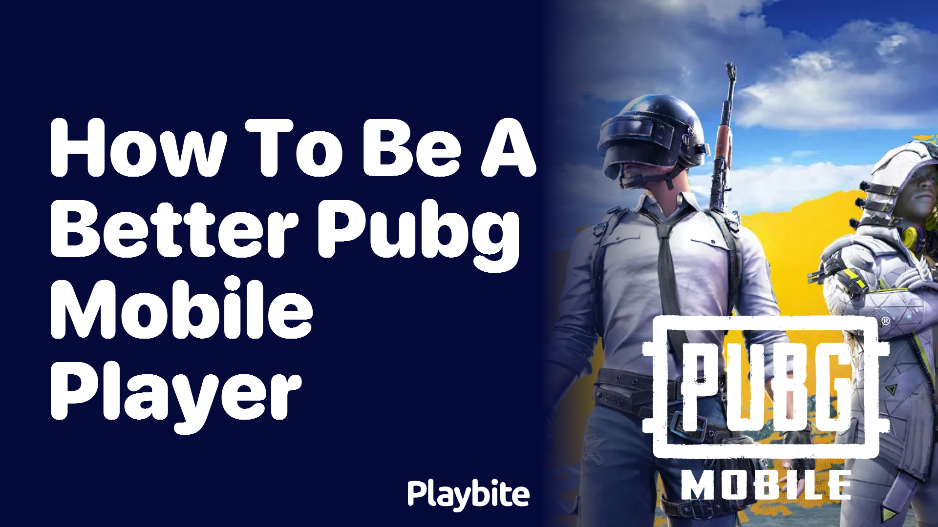 How to Be a Better PUBG Mobile Player - Playbite