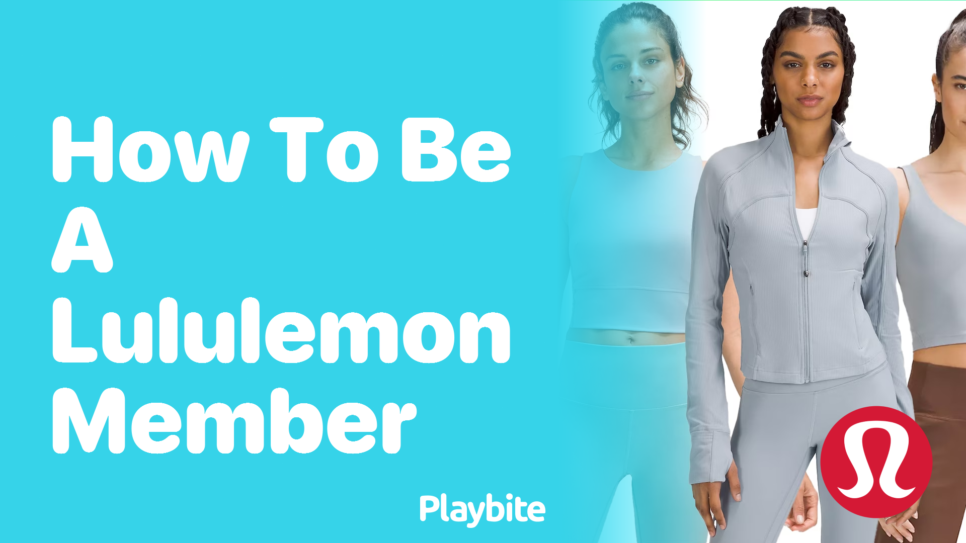 How to Be a Lululemon Member - Playbite