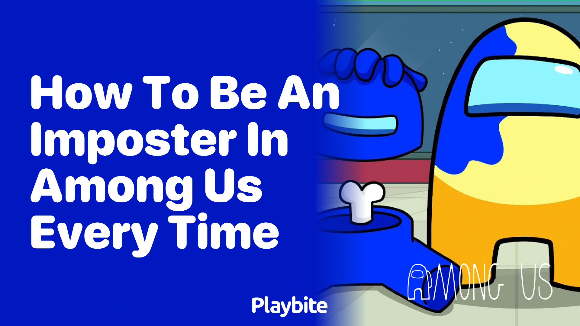 How to Be an Imposter in Among Us Every Time: Can You Really Choose ...