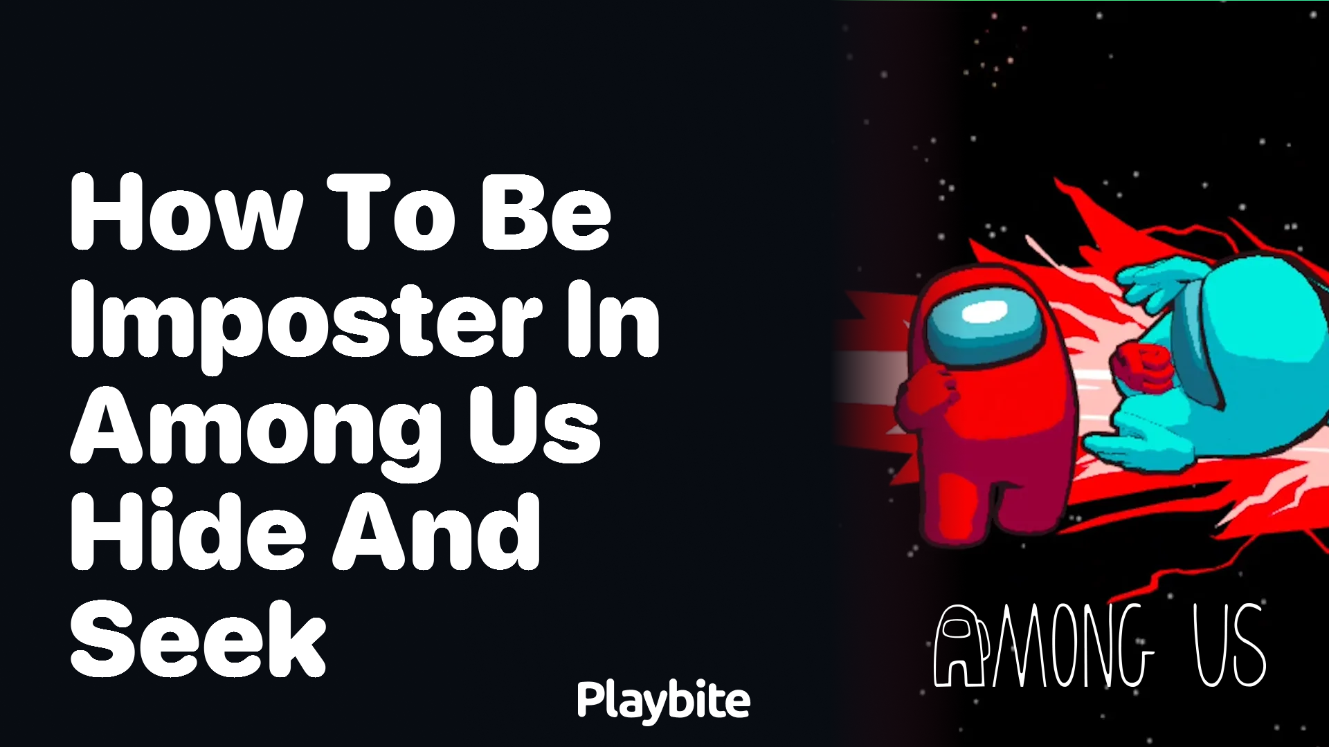 How to Be the Imposter in Among Us Hide and Seek - Playbite