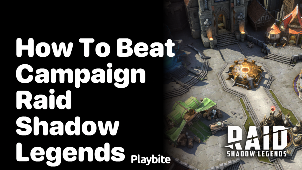 How to Beat the Campaign in Raid Shadow Legends - Playbite