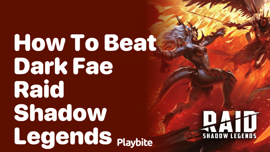 How to Beat Dark Fae in Raid Shadow Legends - Playbite