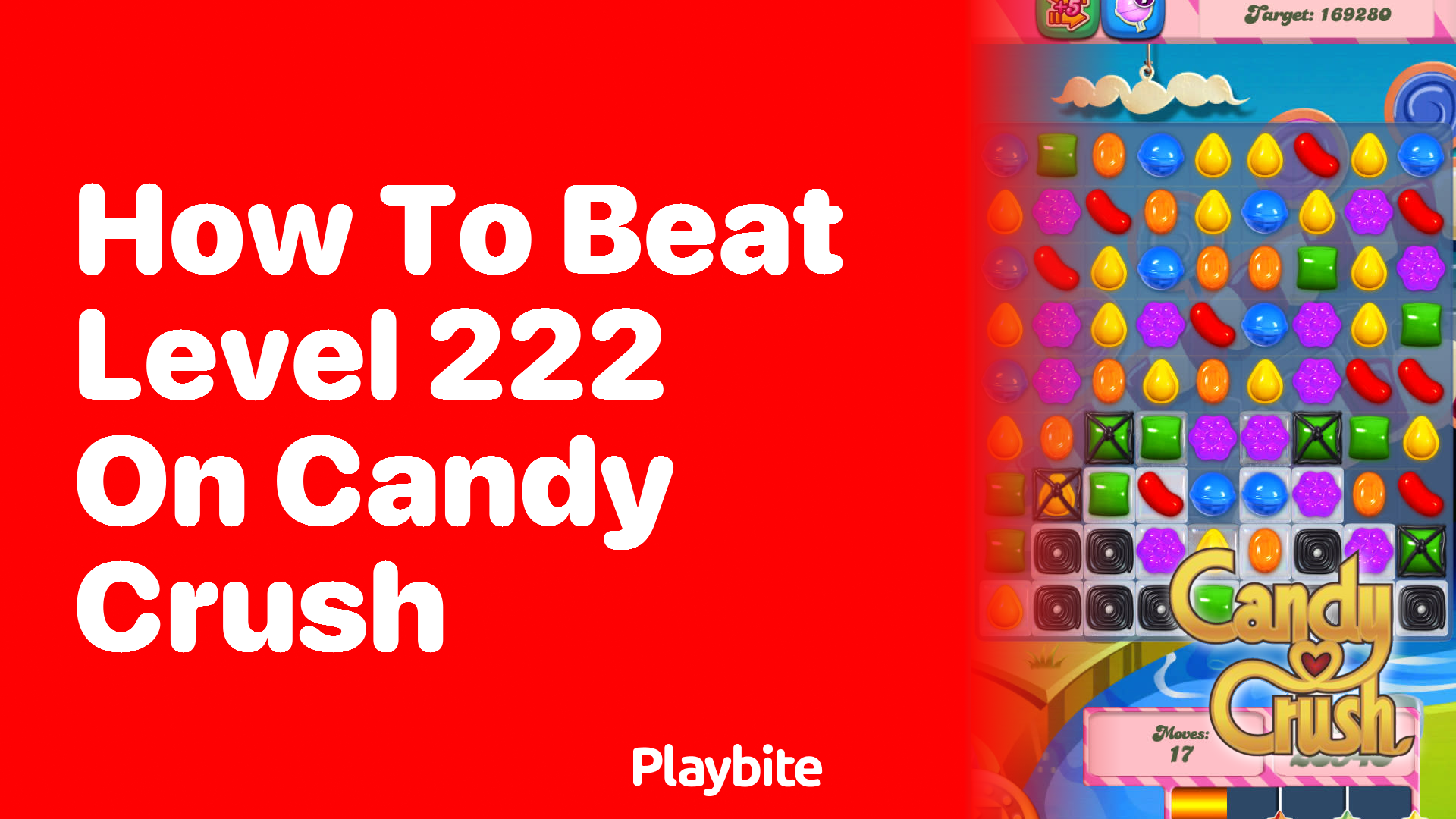 How to Beat Level 222 On Candy Crush: A Gamer's Guide - Playbite