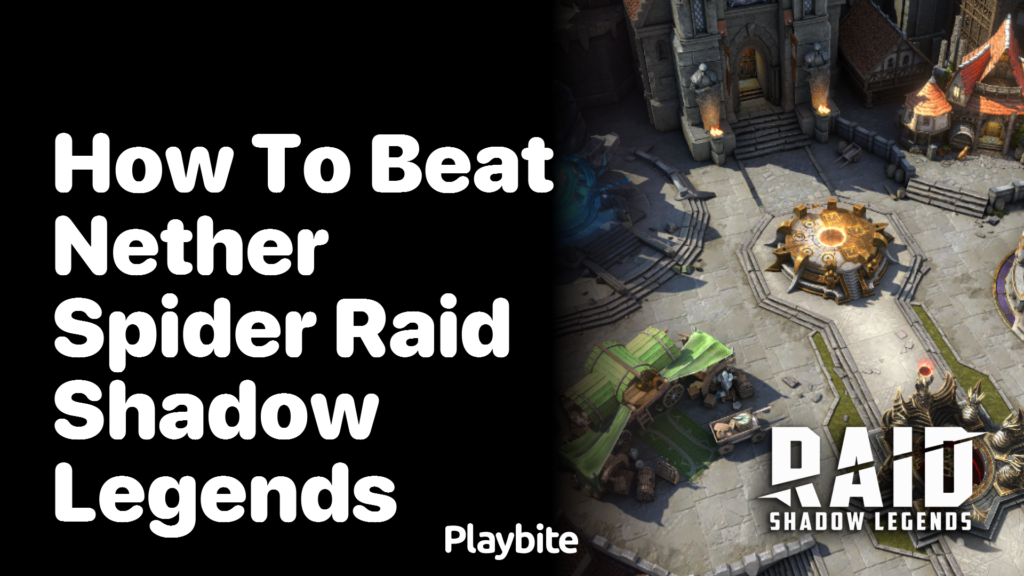 How to Beat the Nether Spider in Raid Shadow Legends - Playbite