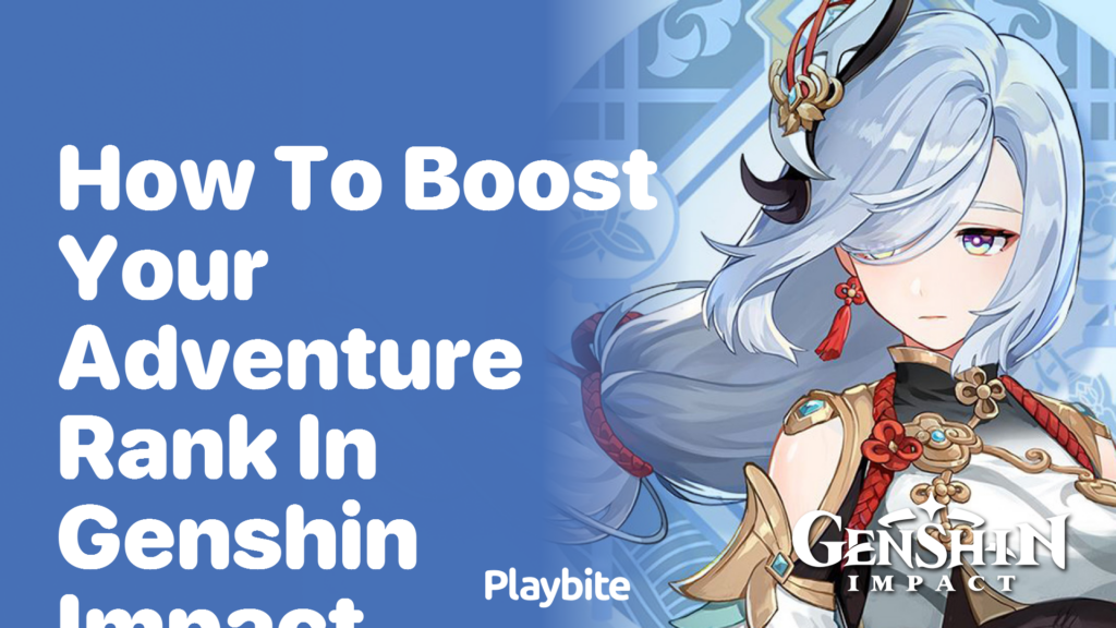 How to Boost Your Adventure Rank in Genshin Impact - Playbite