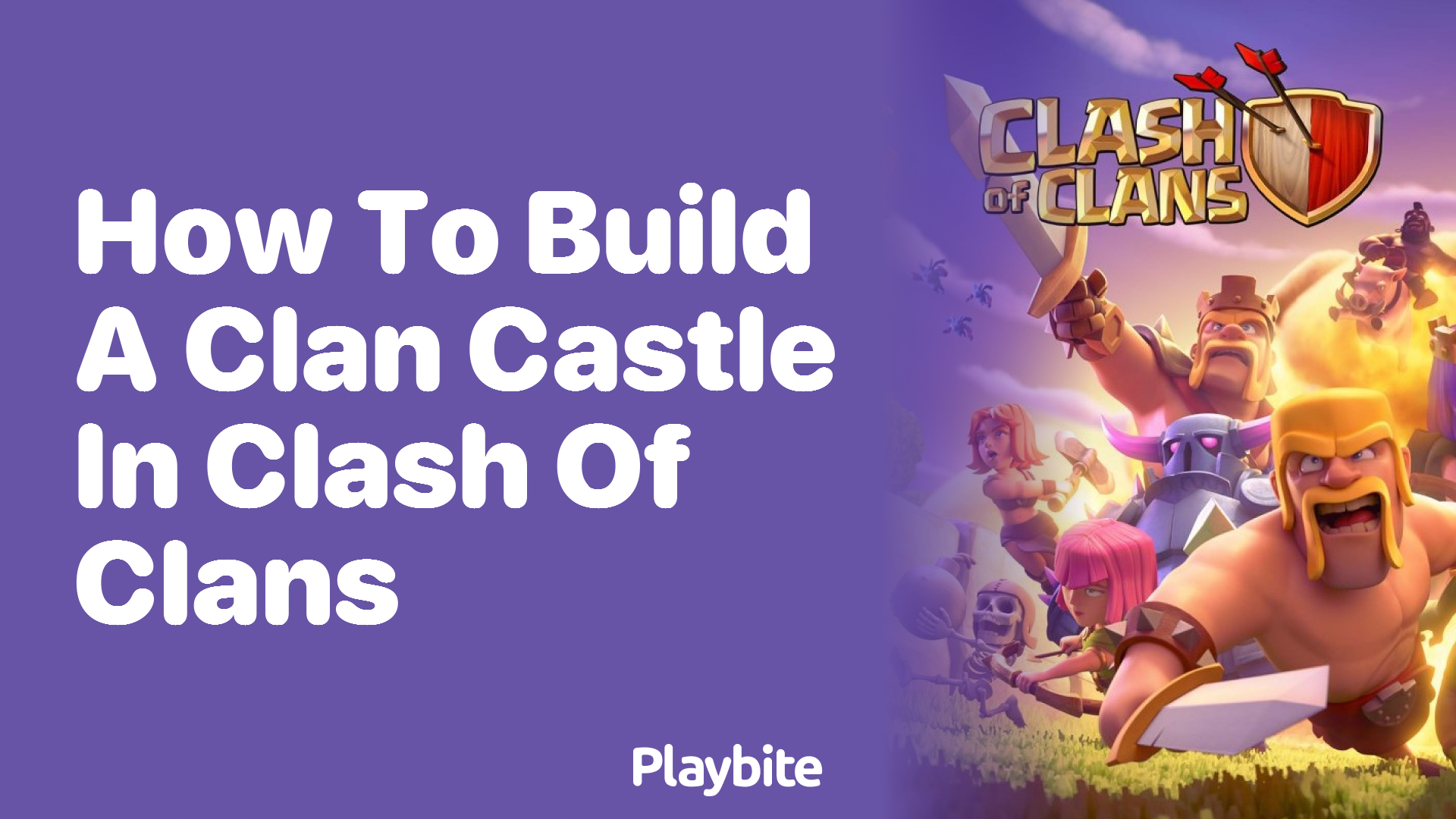 How to Build a Clan Castle in Clash of Clans - Playbite