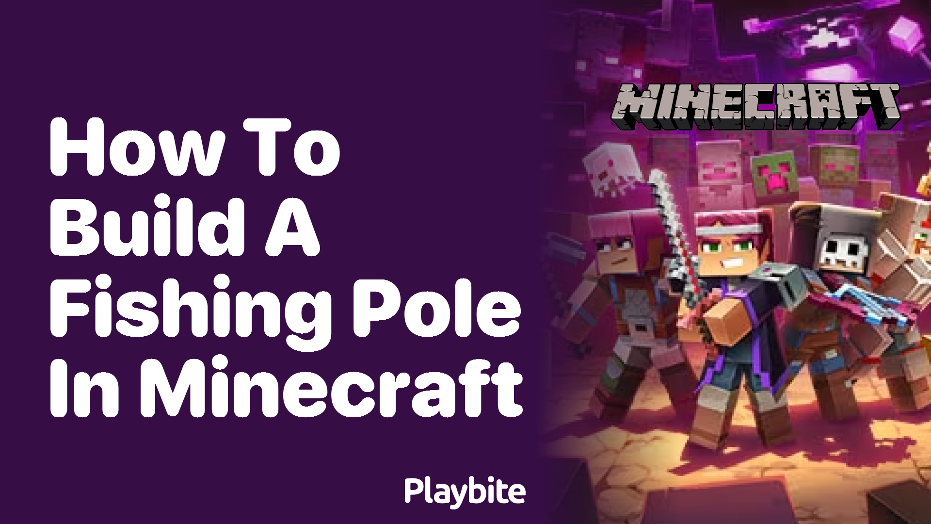 How to Build a Fishing Pole in Minecraft - Playbite