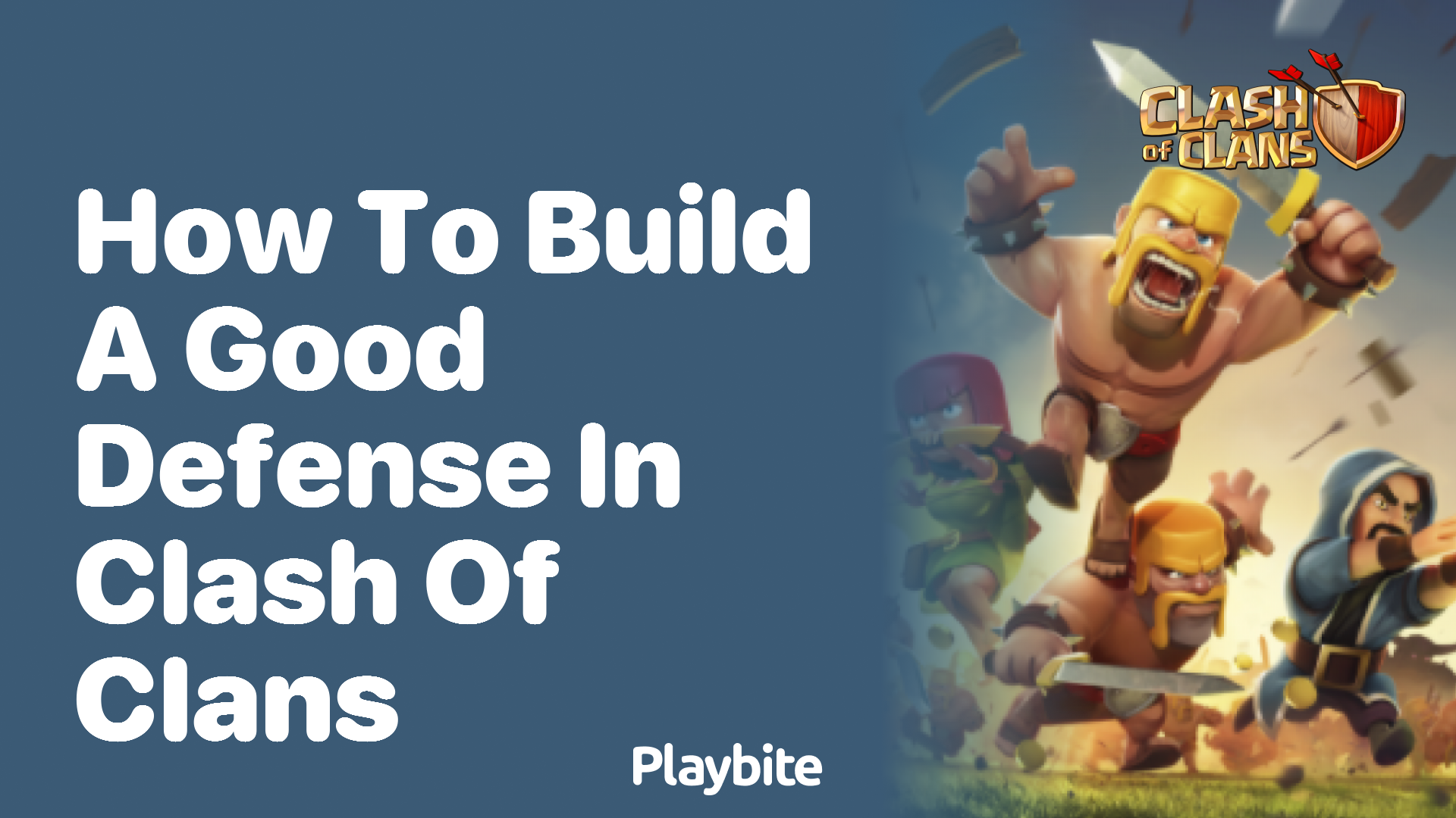 How to Build a Good Defense in Clash of Clans - Playbite