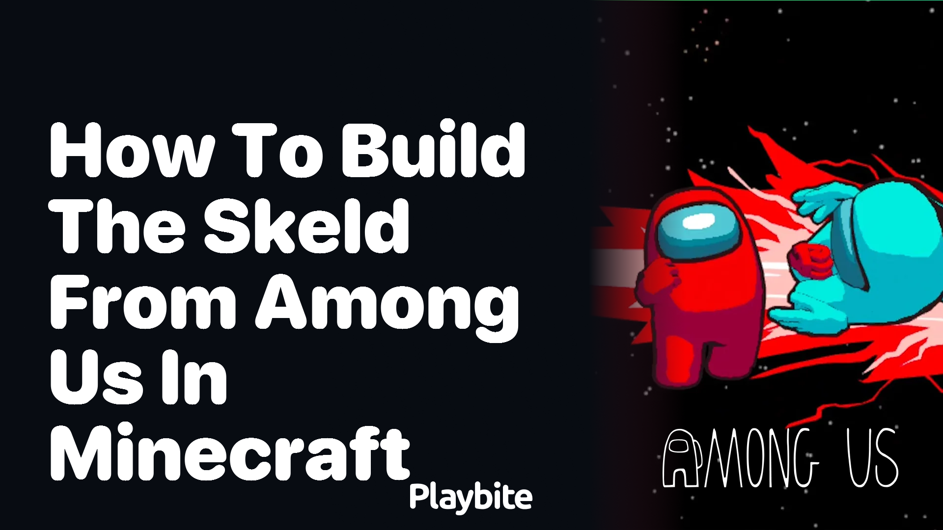 How to Build The Skeld from Among Us in Minecraft - Playbite