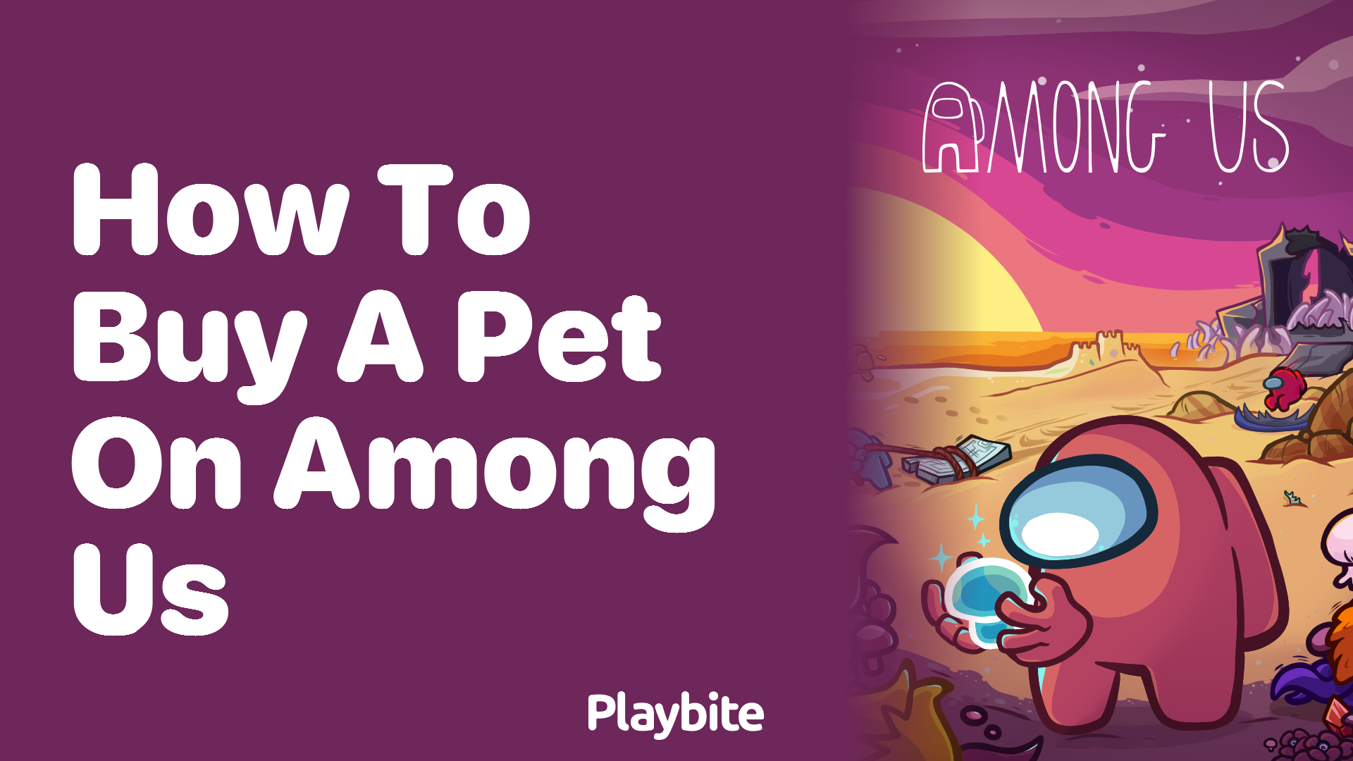 How to Buy a Pet in Among Us: Get Your Cosmic Companion Today! - Playbite