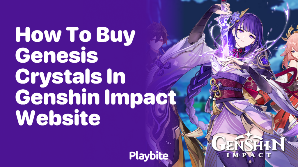 How to Buy Genesis Crystals on the Genshin Impact Website - Playbite
