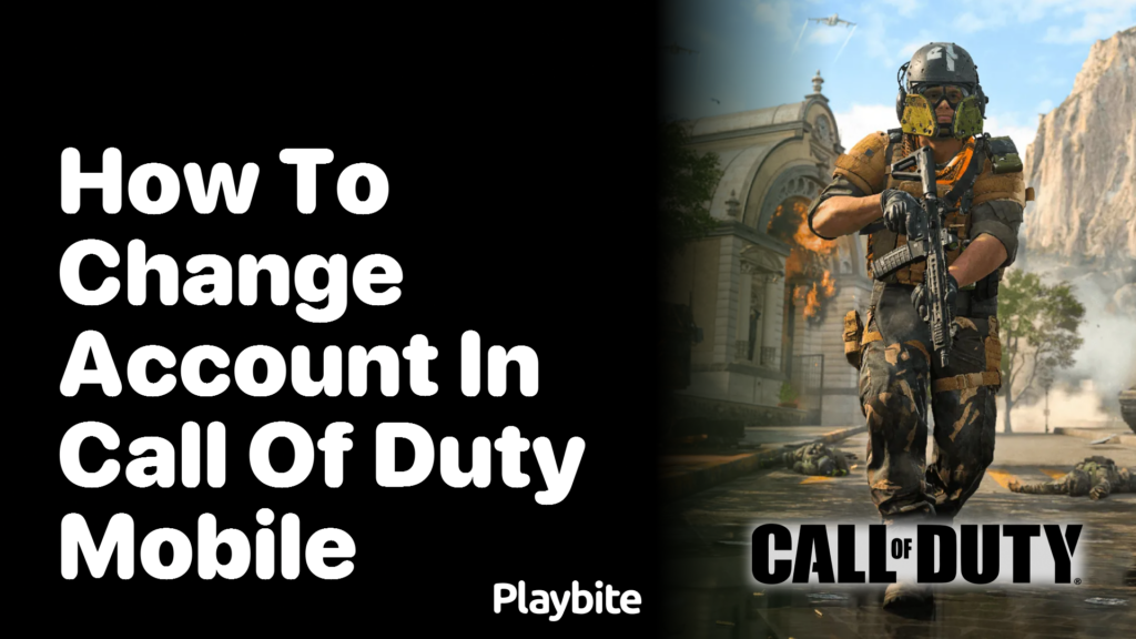 How to Change Your Account in Call of Duty Mobile - Playbite