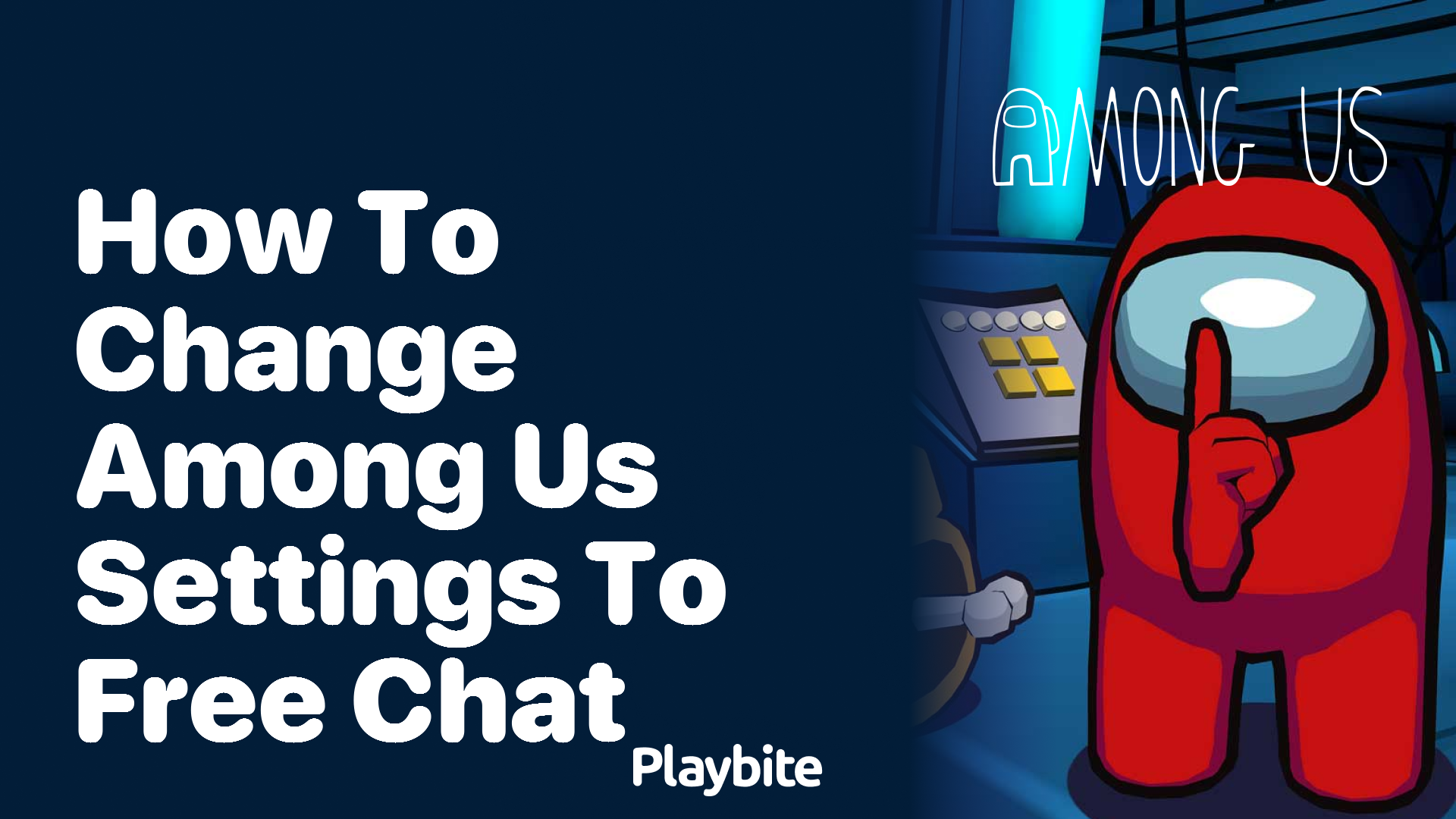 How to Change Among Us Settings to Free Chat - Playbite