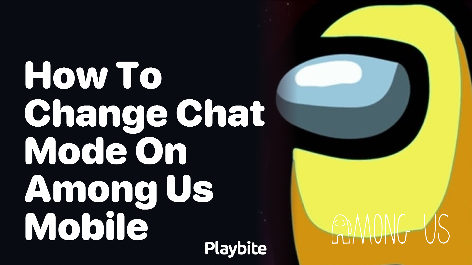 How to Change Chat Mode on Among Us Mobile - Playbite