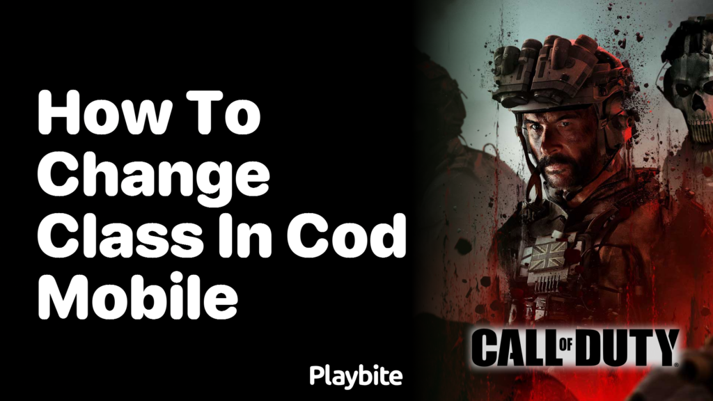 How to Change Your Class in COD Mobile - Playbite