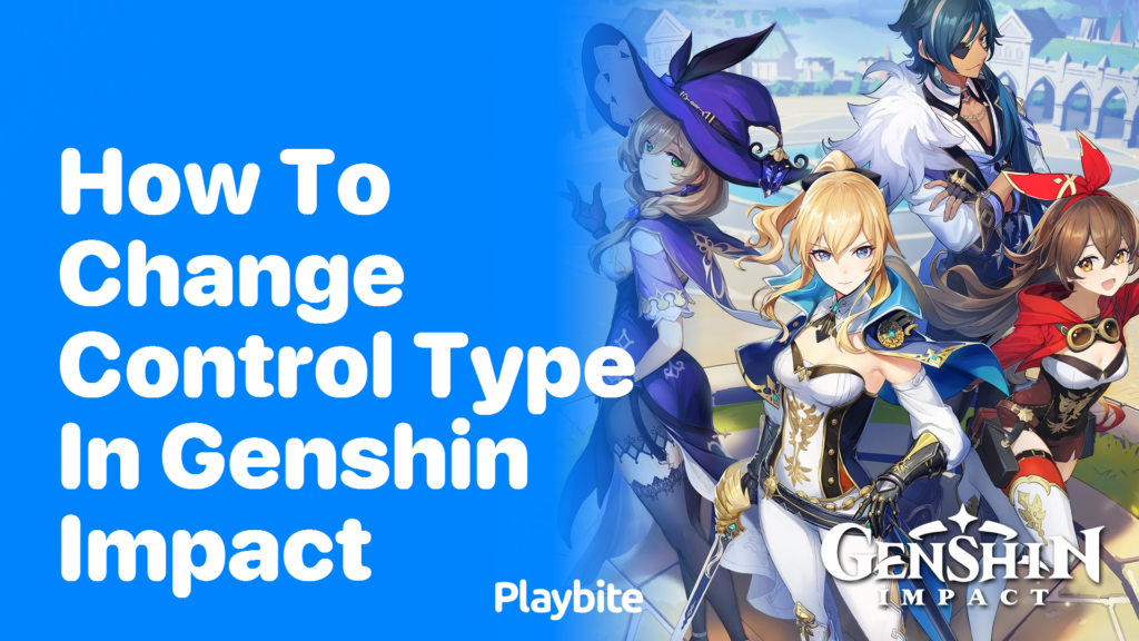 How to Change Control Type in Genshin Impact - Playbite