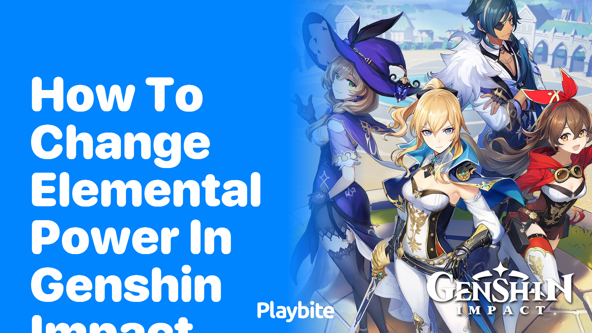 How to Change Elemental Power in Genshin Impact - Playbite