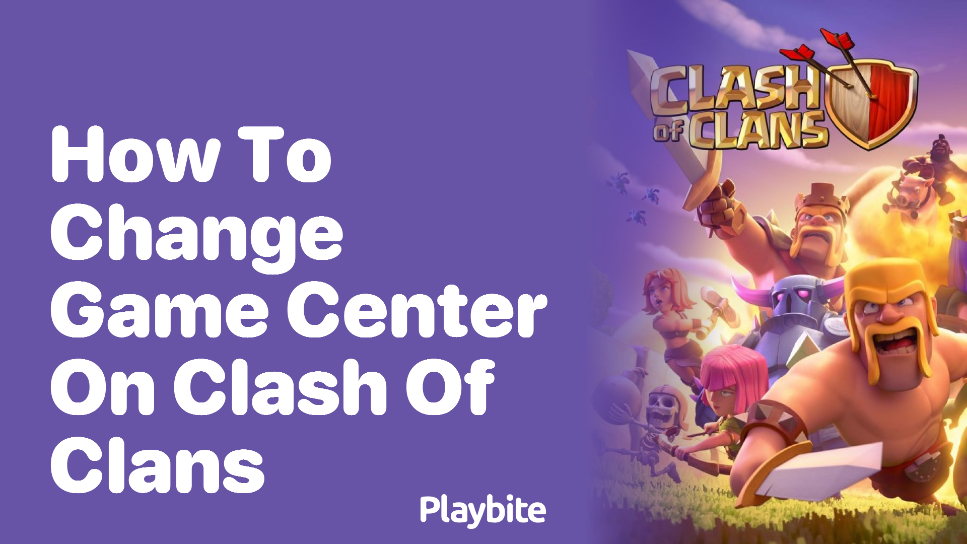 How to Change Your Game Center for Clash of Clans - Playbite