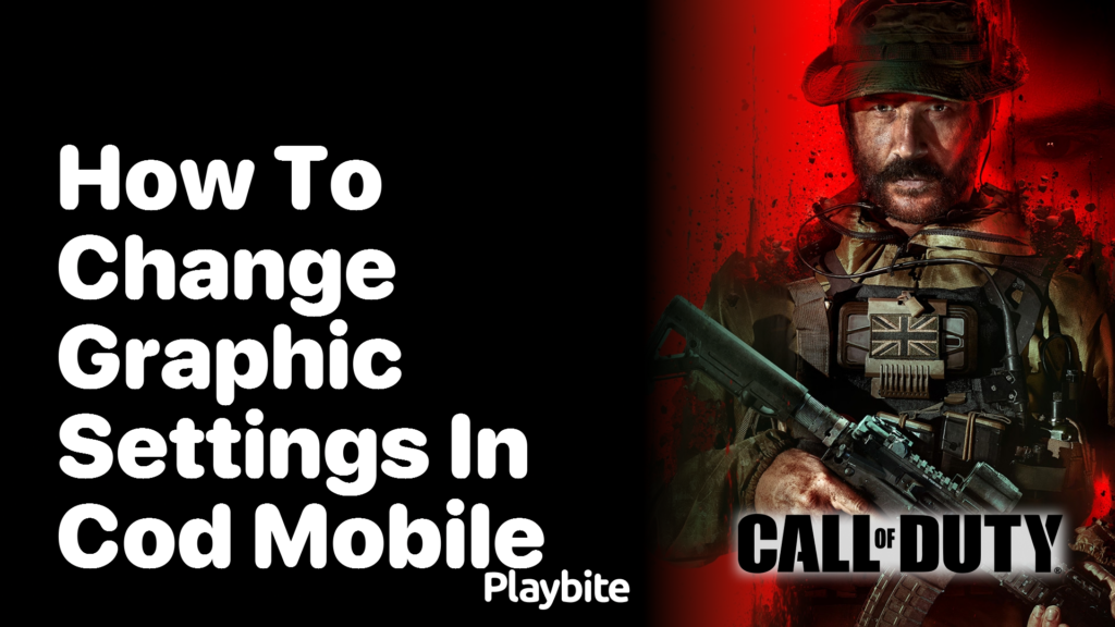 How to Change Graphic Settings in COD Mobile - Playbite