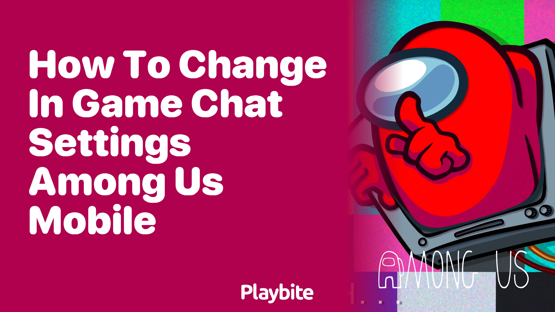 How to Change In-Game Chat Settings in Among Us Mobile - Playbite