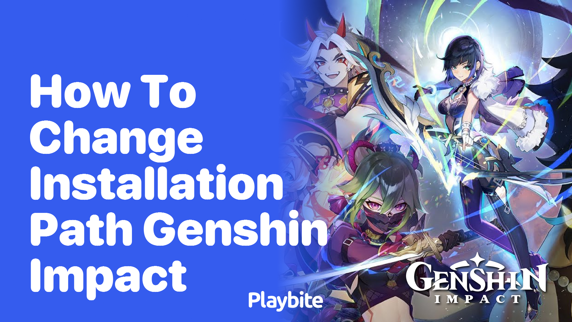 How to Change the Installation Path for Genshin Impact - Playbite