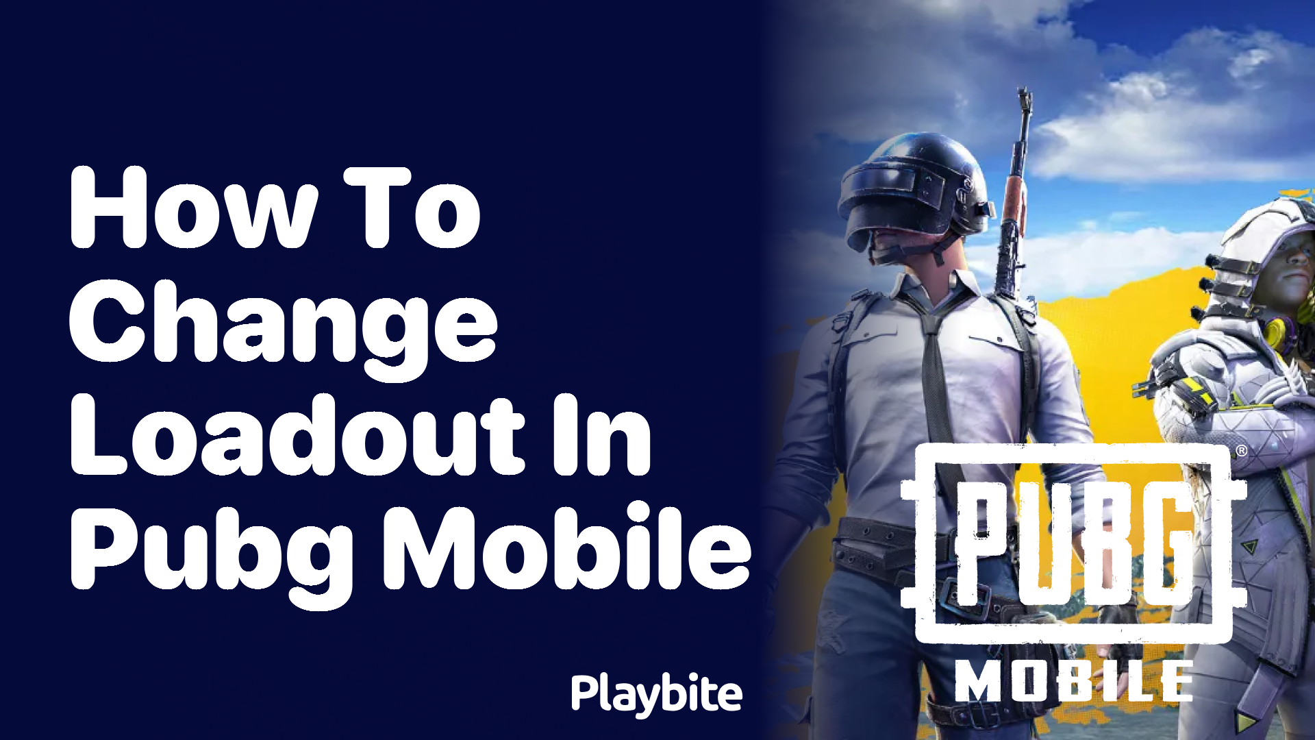 How to Change Loadout in PUBG Mobile: A Simple Guide - Playbite