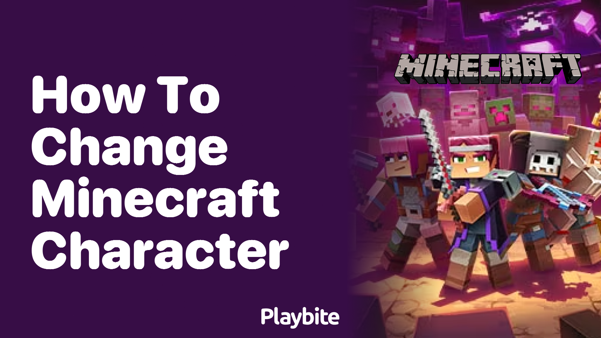 How to Change Your Minecraft Character - Playbite