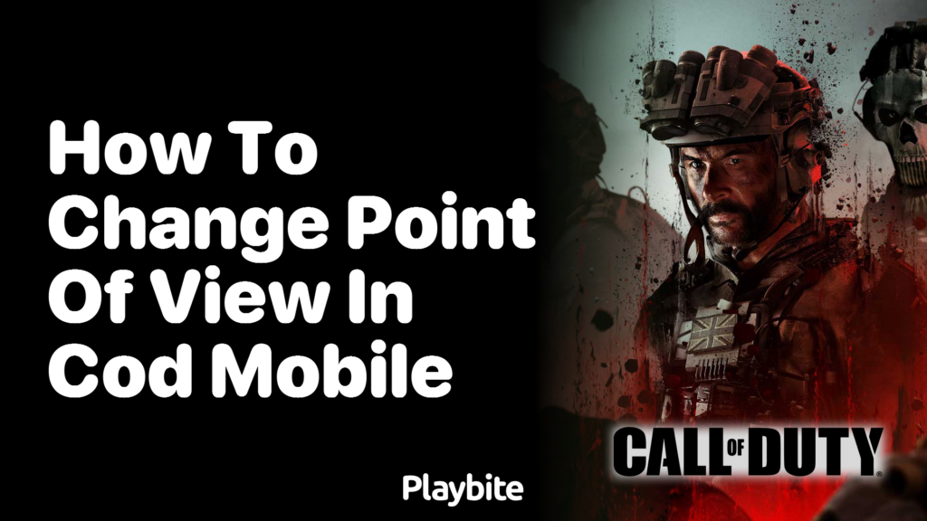 How to Change Point of View in CoD Mobile - Playbite