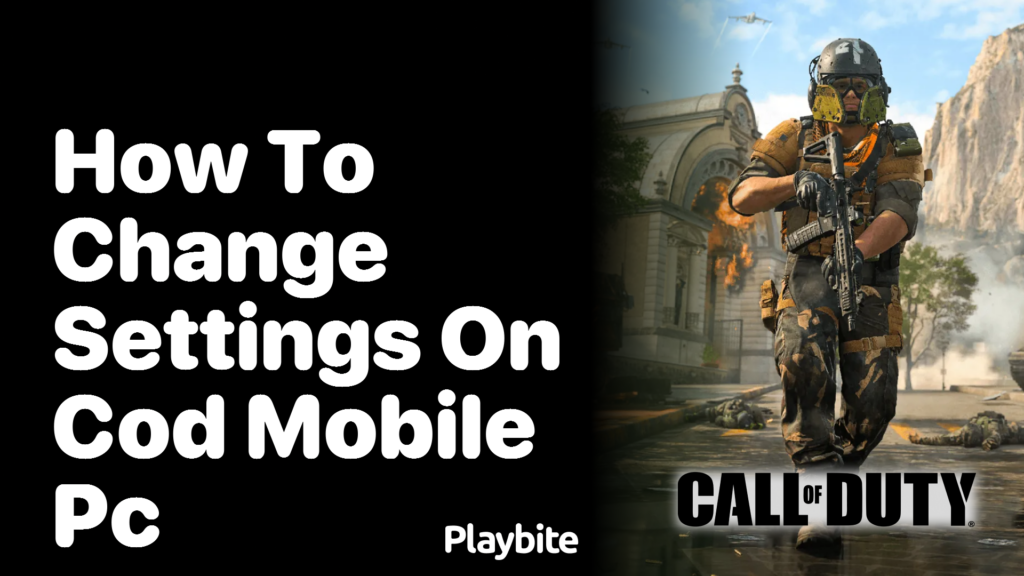 How to Change Settings on COD Mobile PC - Playbite