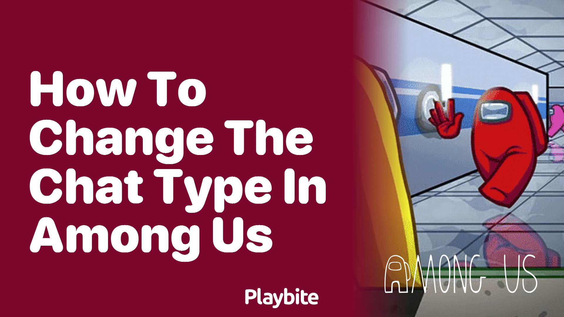 How to Change the Chat Type in Among Us - Playbite
