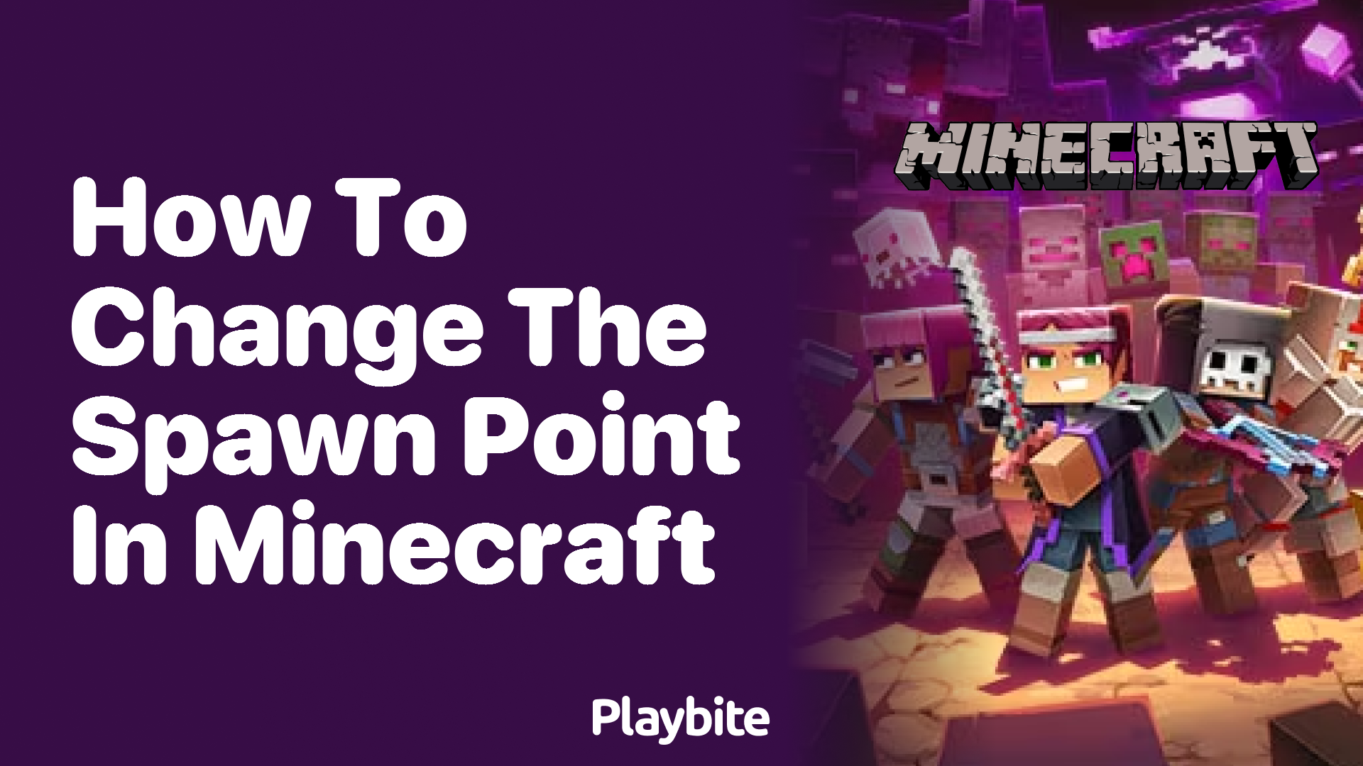 How to Change the Spawn Point in Minecraft - Playbite