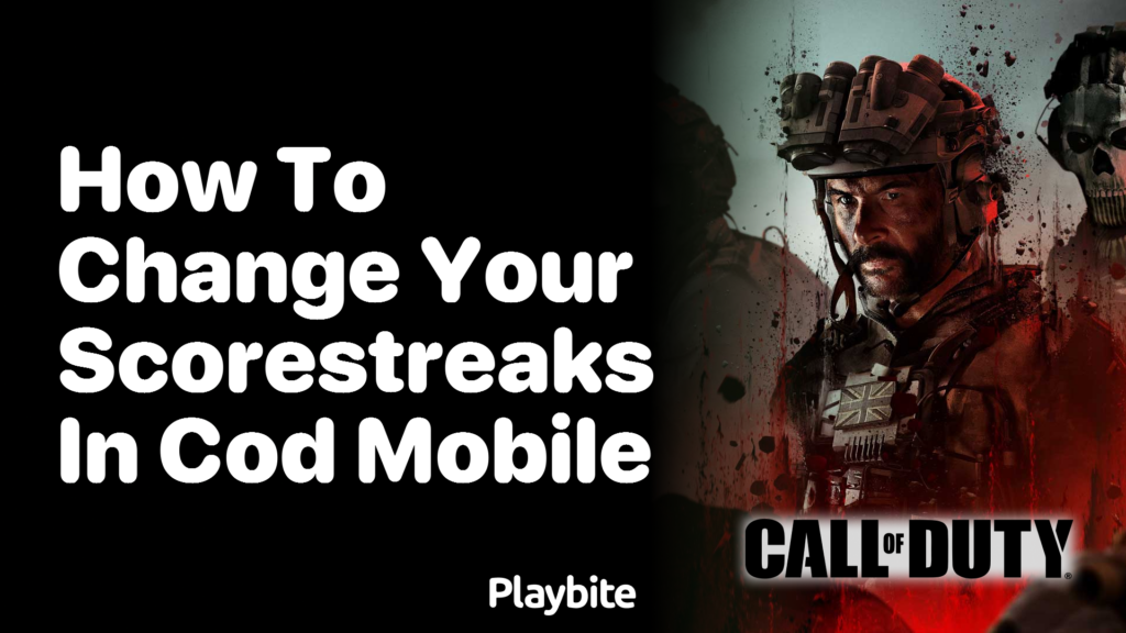 How to Change Your Scorestreaks in CoD Mobile - Playbite