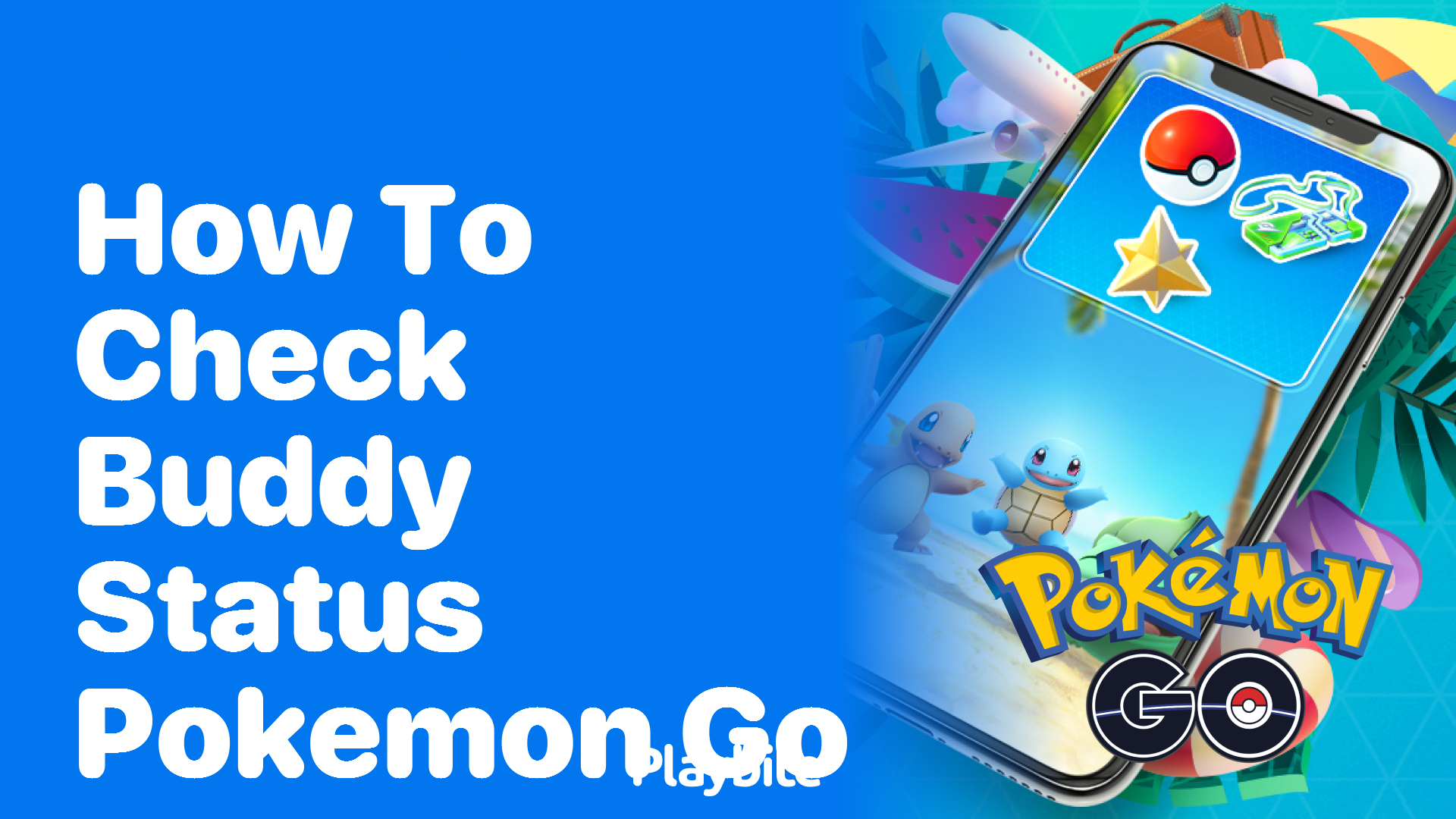 How to Check Buddy Status in Pokemon GO - Playbite