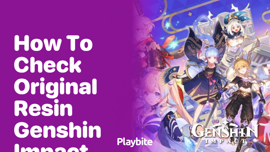 How to Check Original Resin in Genshin Impact - Playbite