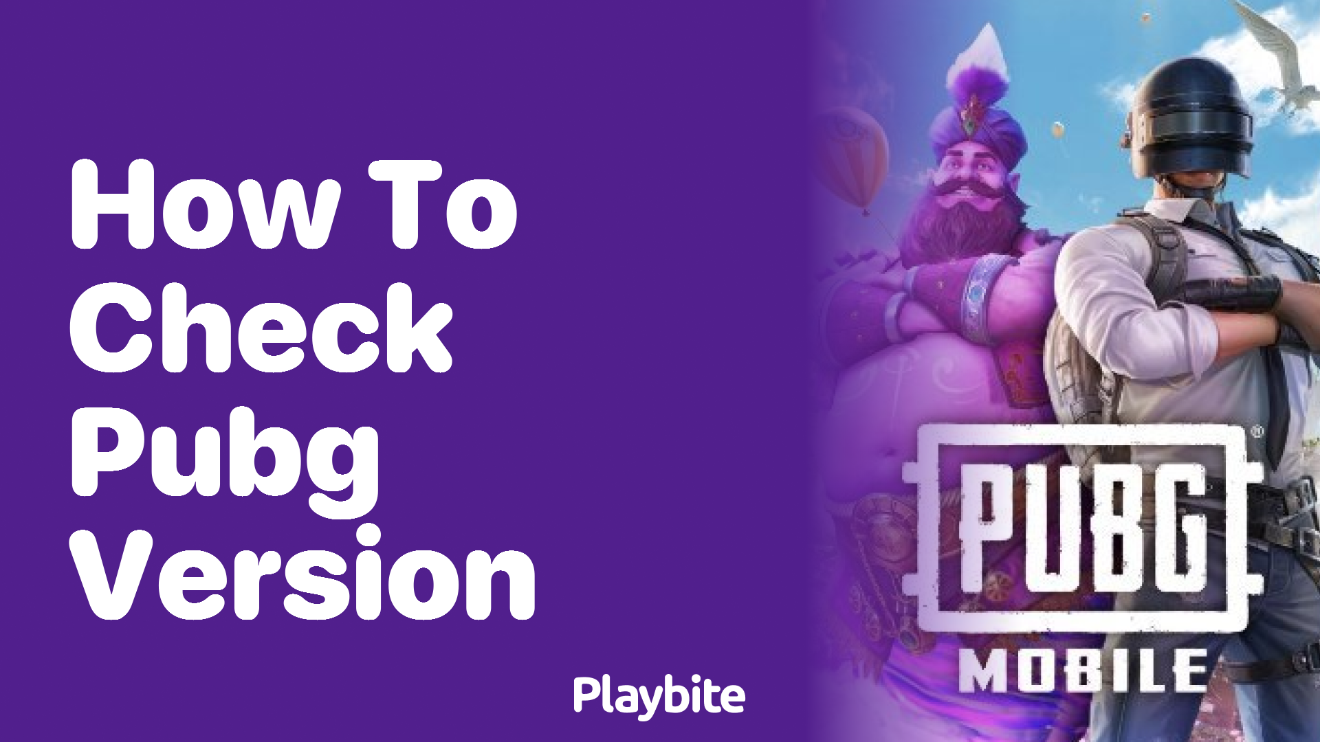How to Check Your PUBG Mobile Version - Playbite