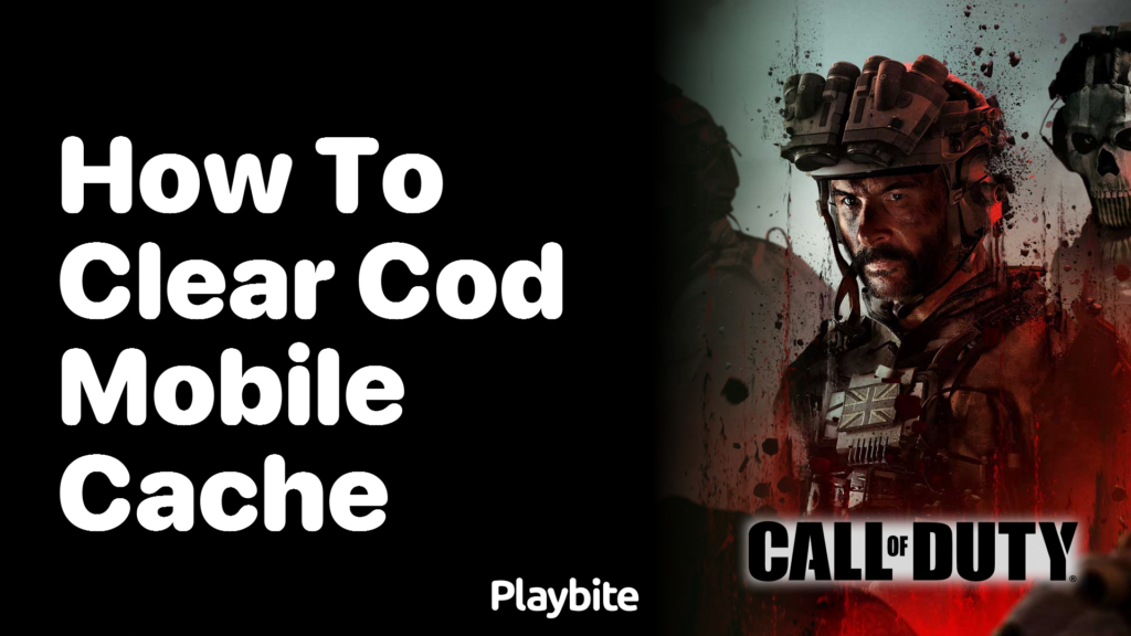 How to Clear COD Mobile Cache for a Smoother Experience - Playbite